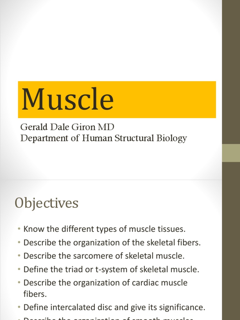 Muscle: Gerald Dale Giron MD Department of Human Structural Biology ...