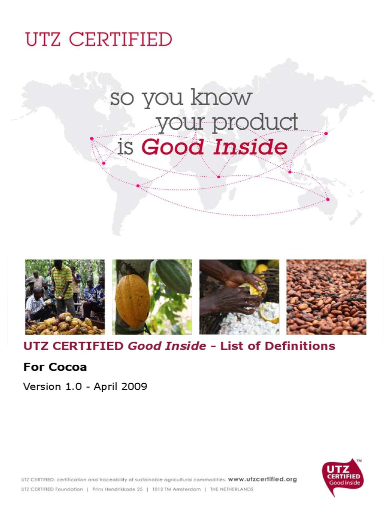 UTZ CERTIFIED Good Inside - List of Definitions: For Cocoa | PDF ...