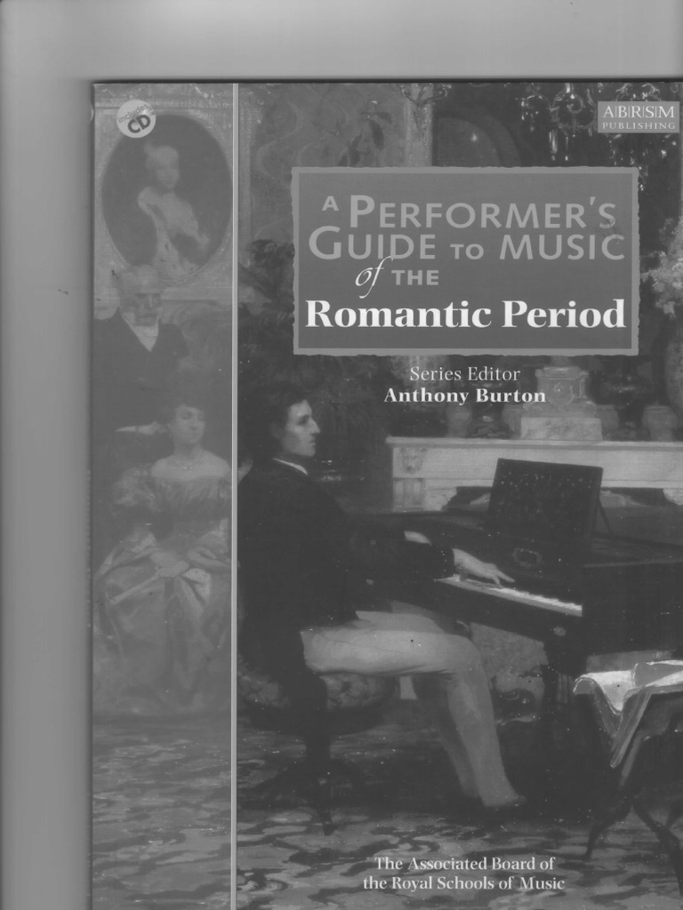 A Performer's Guide To Music of The Romantic Period | PDF