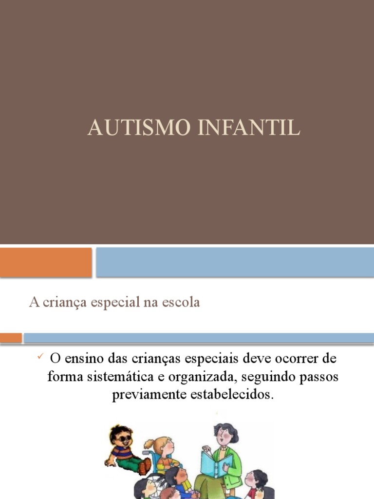Autismo Infantil | PDF | Autismo | Aprendizado