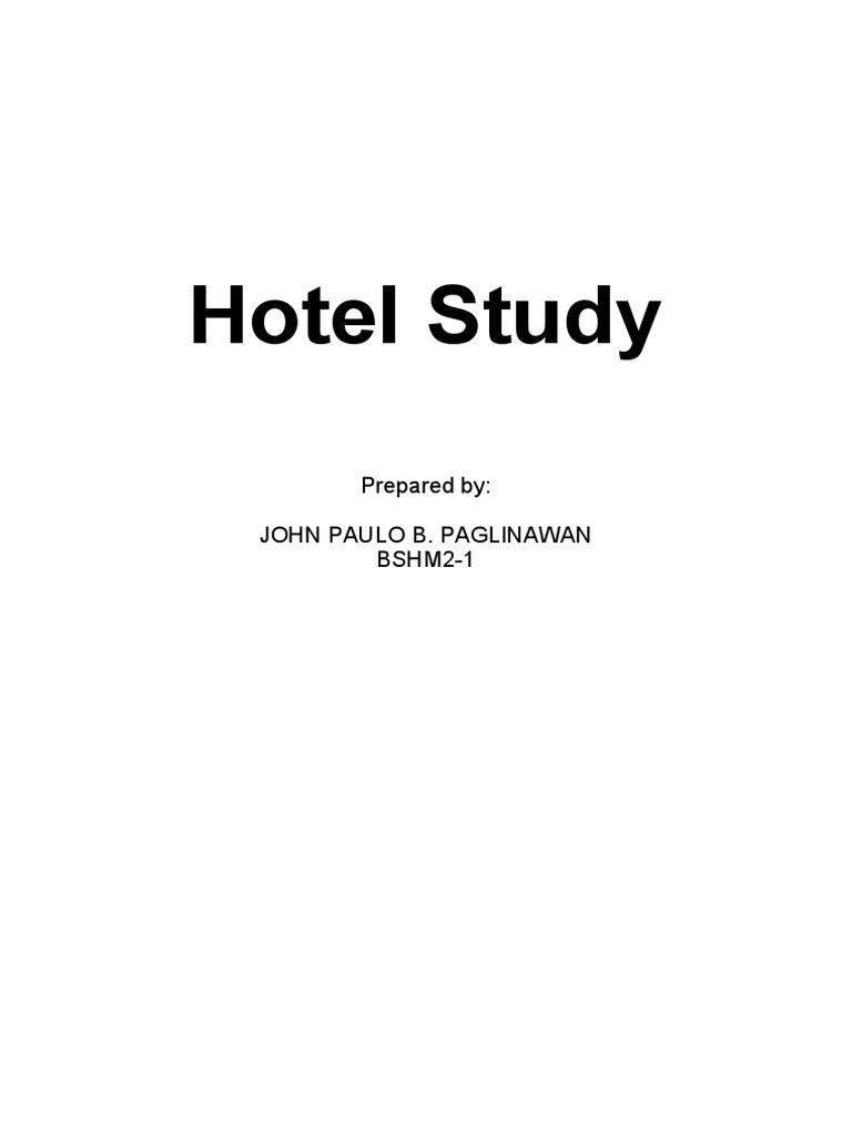 Hotel Study: Prepared By: John Paulo B. Paglinawan BSHM2-1 | PDF ...