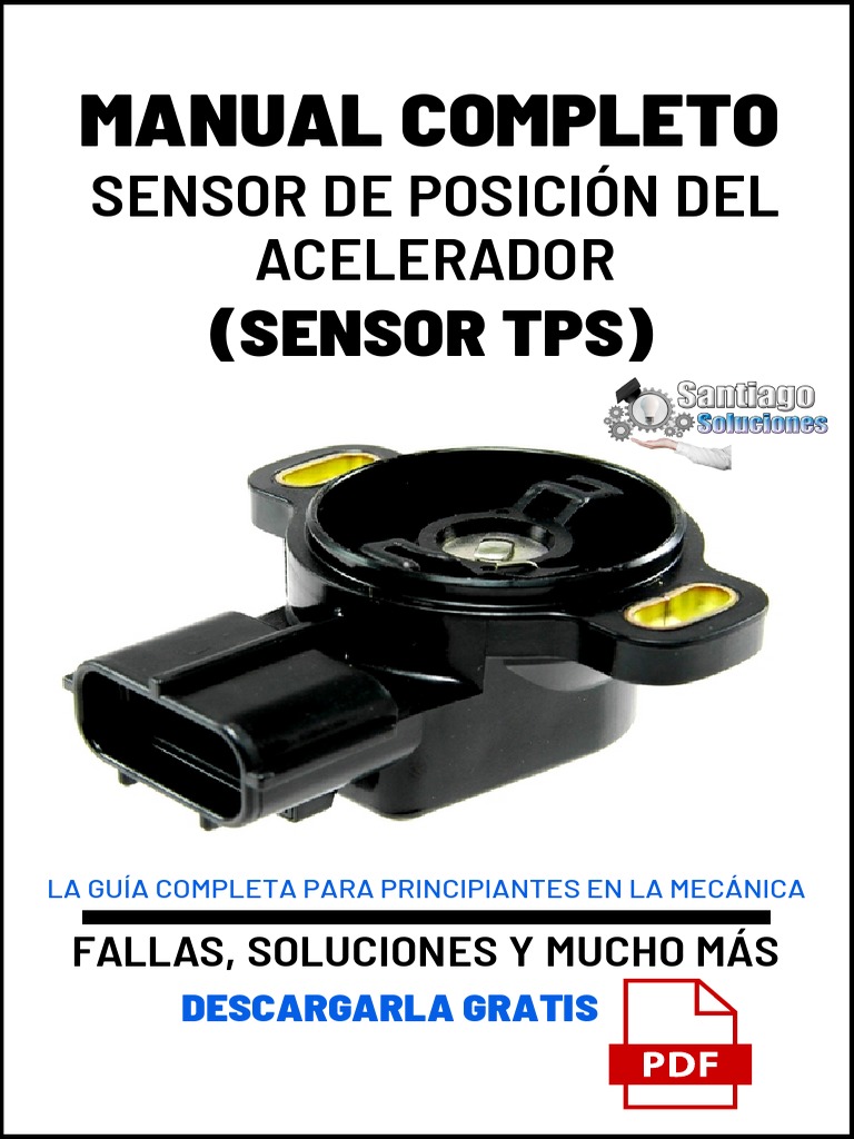 Guía completa sobre el sensor de posición del acelerador (Sensor TPS ...