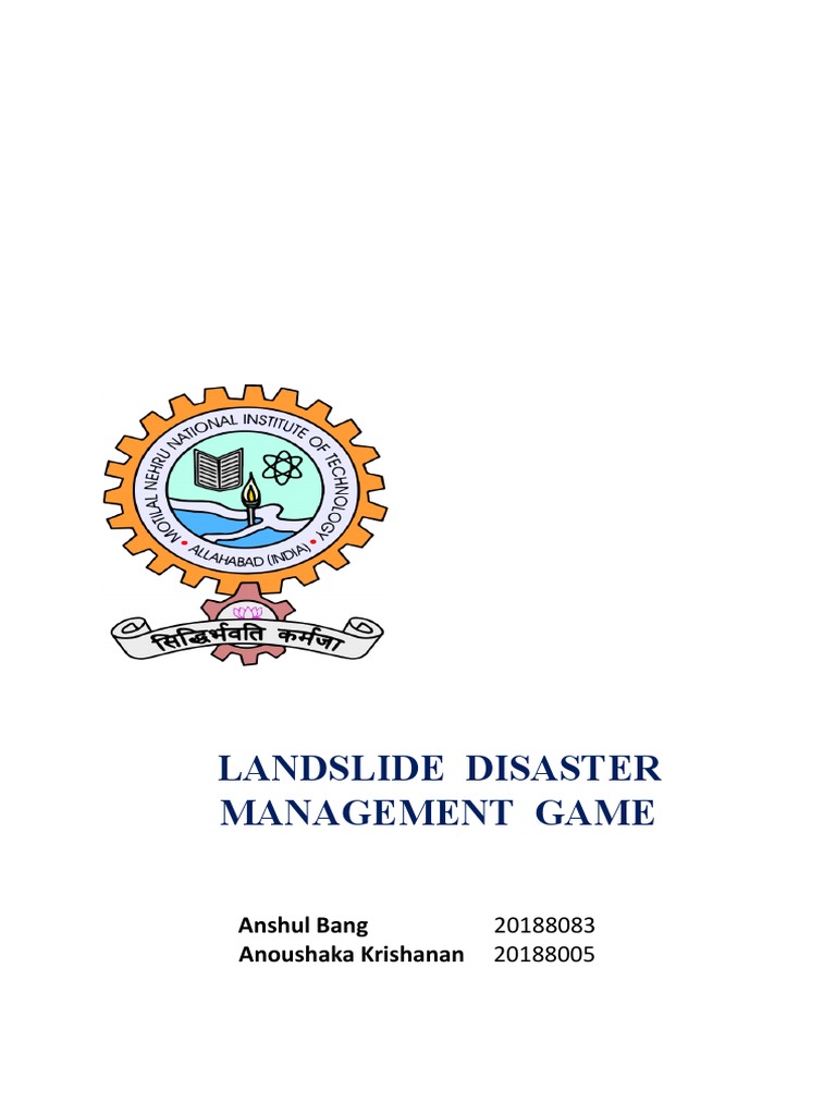 Landslide Disaster Management Game: Anshul Bang Anoushaka Krishanan ...