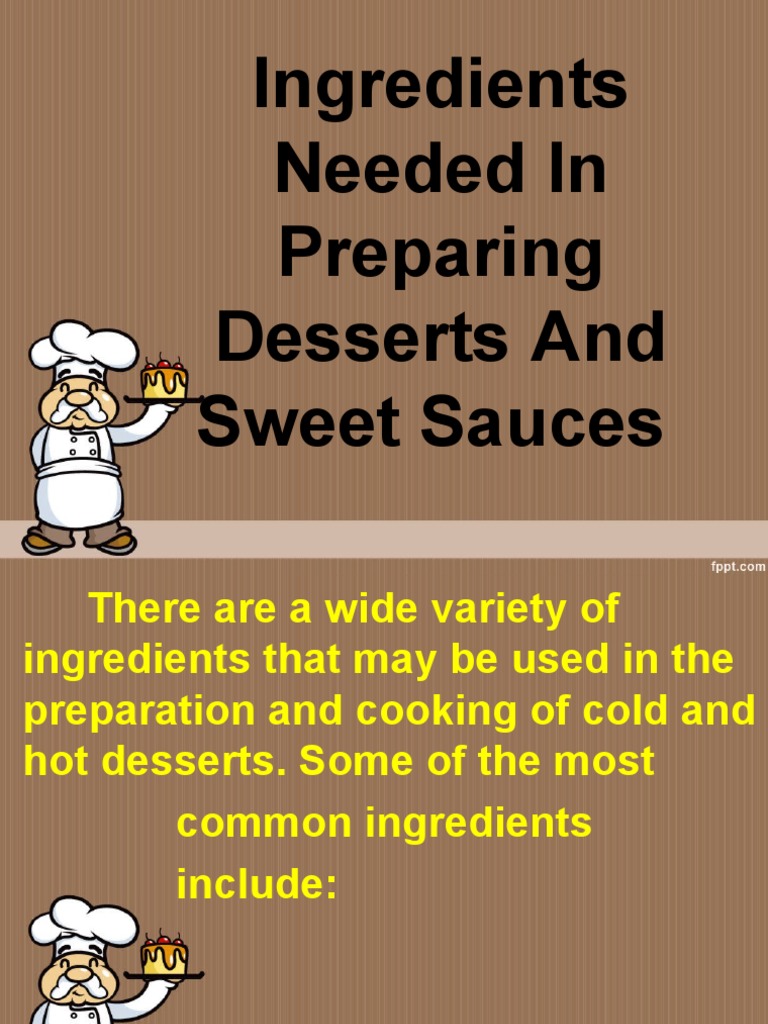 Ingredients Needed in Preparing Dessert | PDF | Desserts | Custard