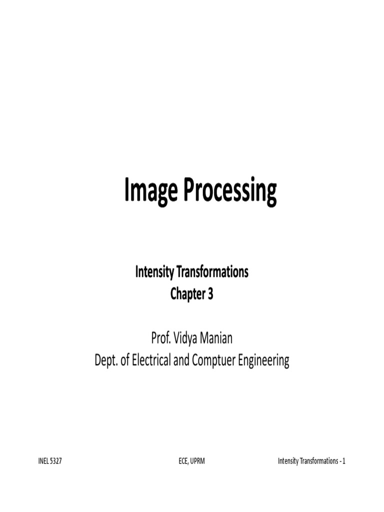 Image Processing Image Processing: Intensity Transformations Intensity ...