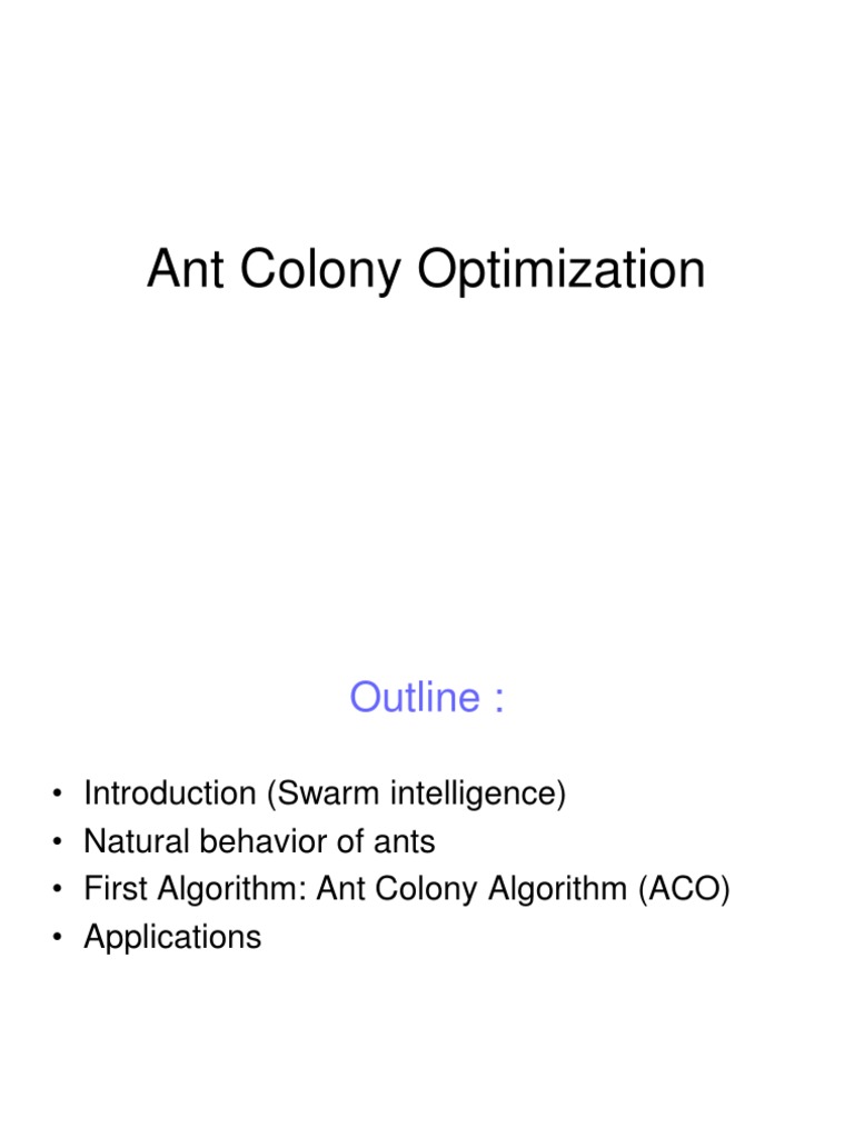 Understanding Ant Colony Optimization Through Analysis of the Natural Behavior of Ants and its ...