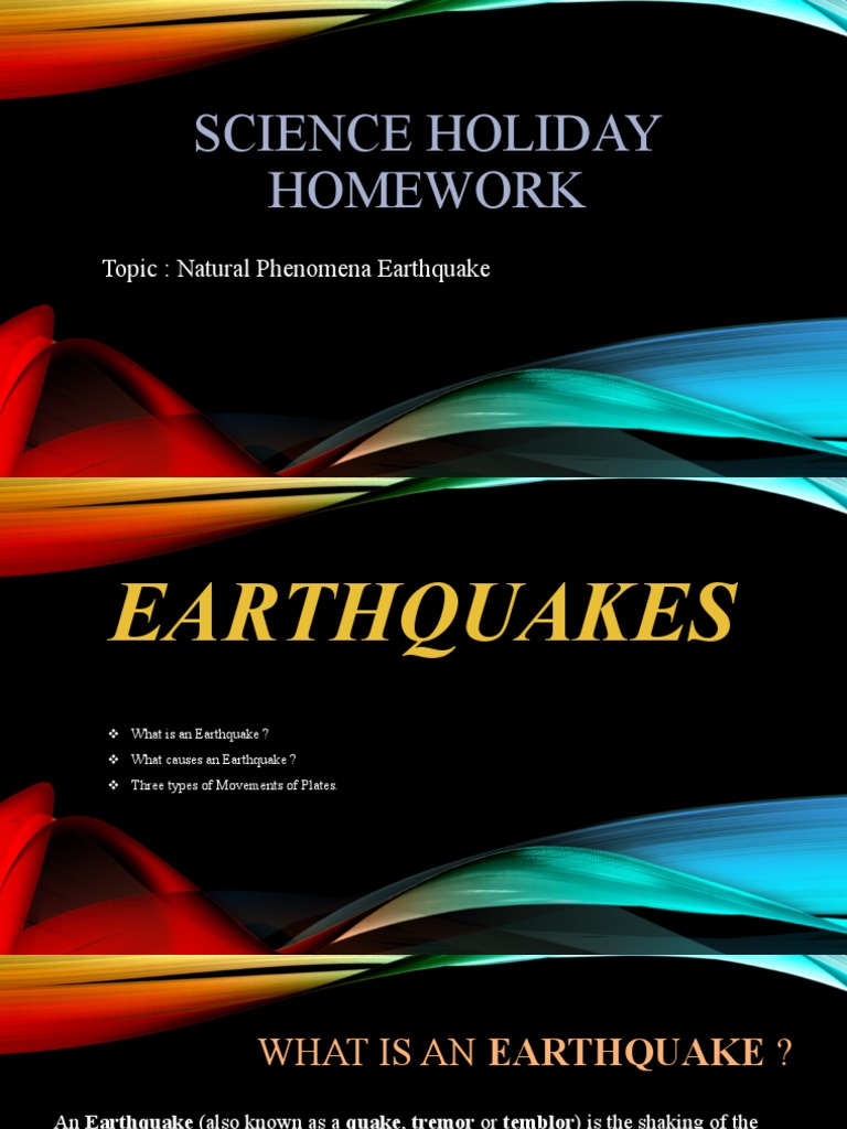 Science Holiday Homework: Topic: Natural Phenomena Earthquake | PDF