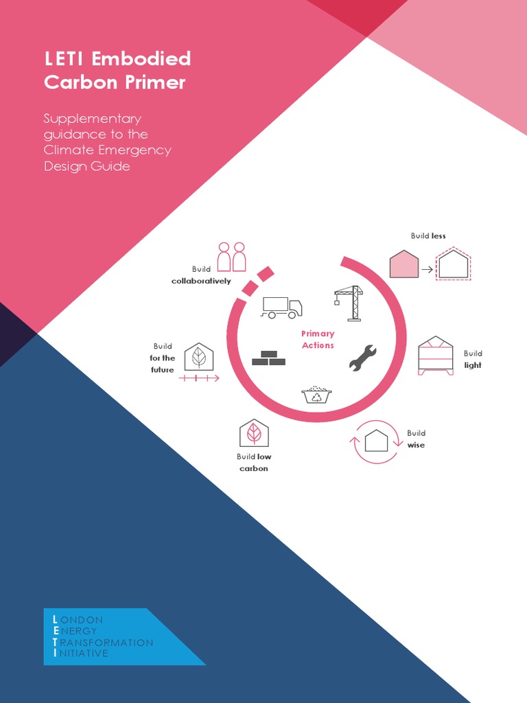 LETI Embodied Carbon Primer: Supplementary guidance to the Climate ...