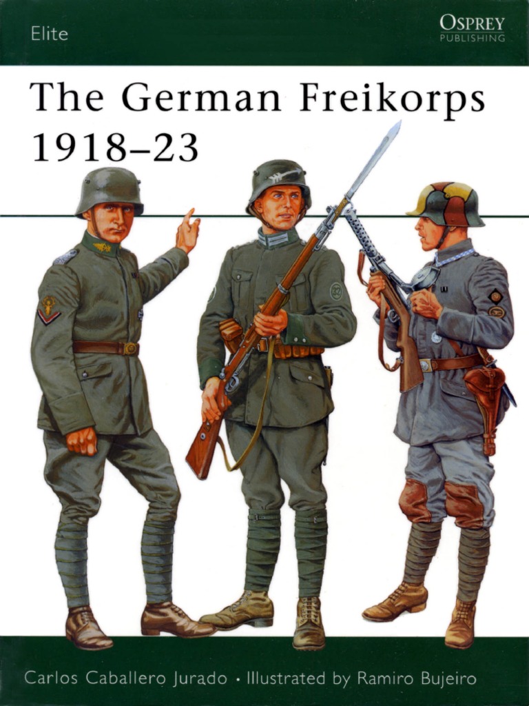 Elite - 076 - The German Freikorps 1918-1923 | PDF
