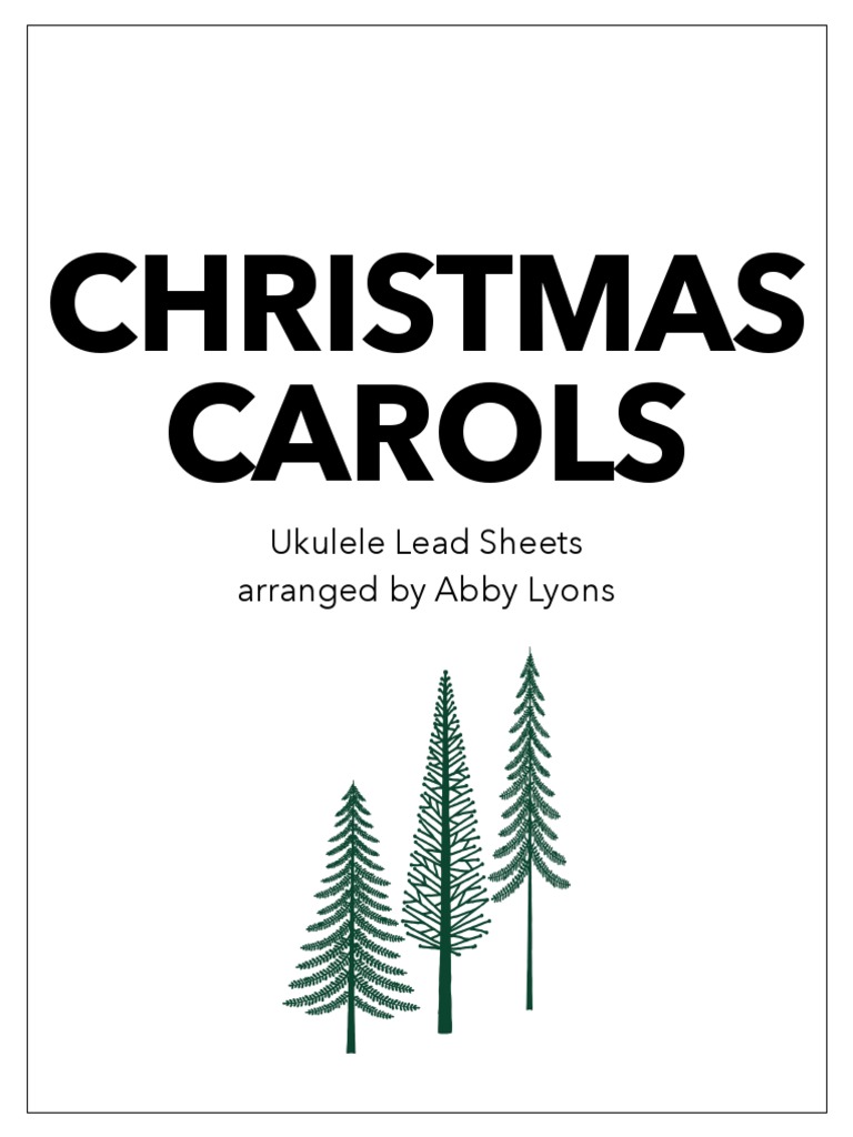 Christmas Carols: Ukulele Lead Sheets Arranged by Abby Lyons | PDF ...