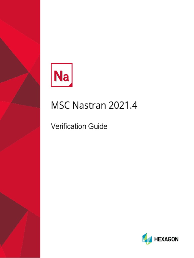 MSC Nastran 2021.4 Verification Guide | PDF | Trademark | Fracture