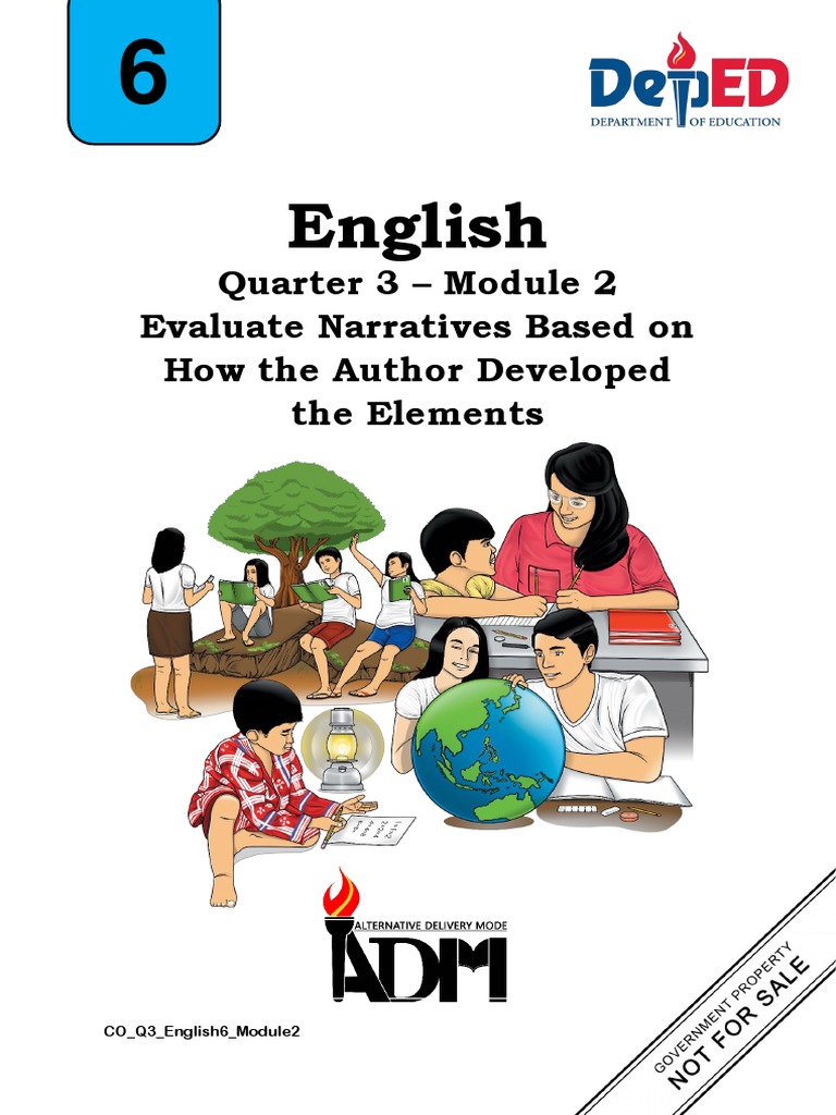 English: Quarter 3 - Module 2 Evaluate Narratives Based On How The Author Developed The Elements ...