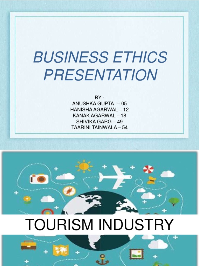 Business Ethics Presentation Be (1) Group 7 Final | PDF | Tourism ...