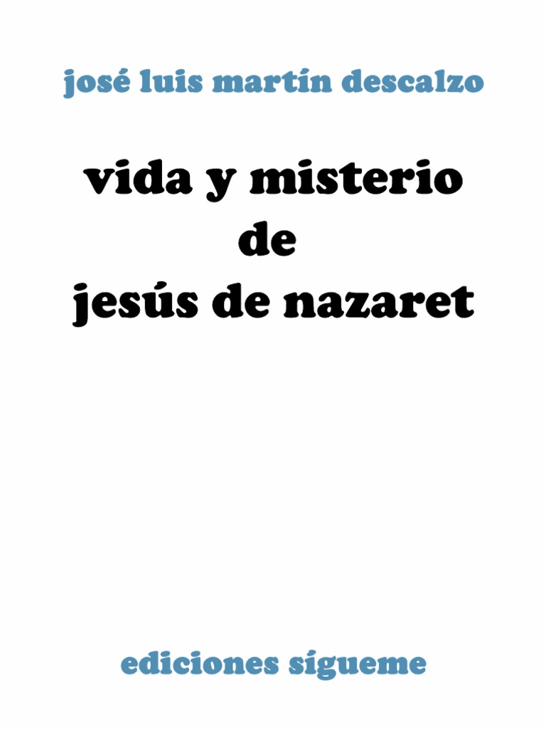 Martín Descalzo, Jose Luis - Vida y Misterio de Jesús de Nazaret (Completo) | PDF | Jesús ...