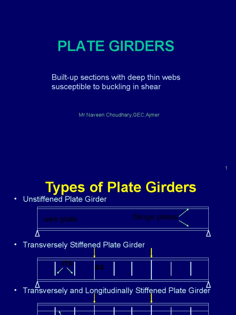 Plate Girders: Built-Up Sections With Deep Thin Webs Susceptible To ...