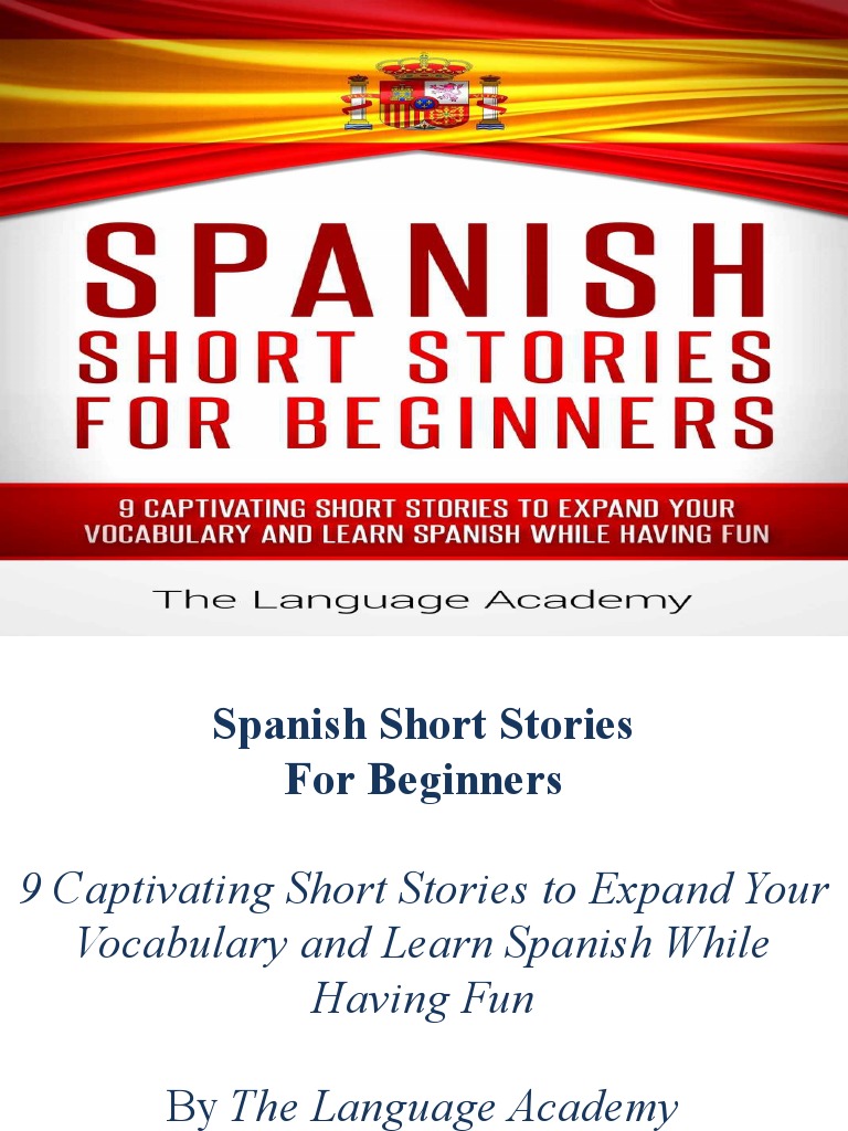 Spanish Short Stories For Begi - The Language Academy | PDF