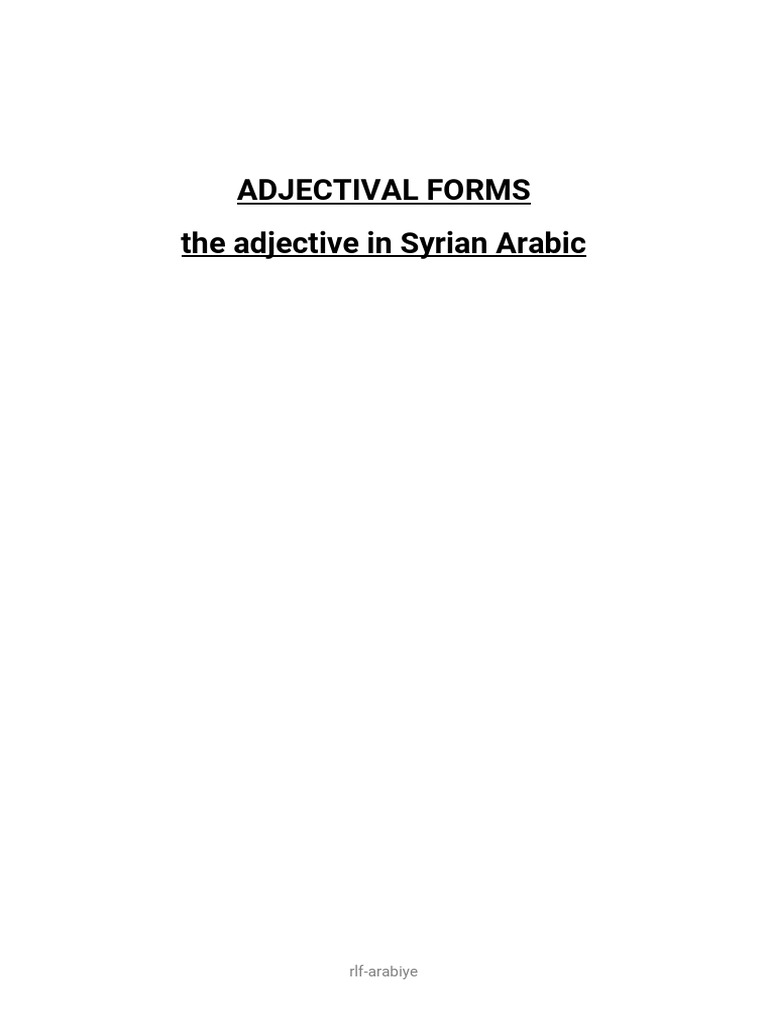 Adjectival Forms - The Adjective in Syrian Arabic (Rlf-Arabiye) | PDF ...