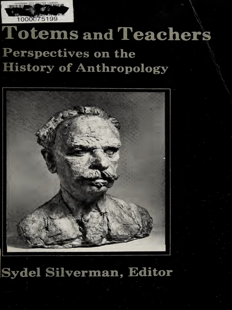 Totems and Teachers Perspectives On The History of Anthropology | PDF ...