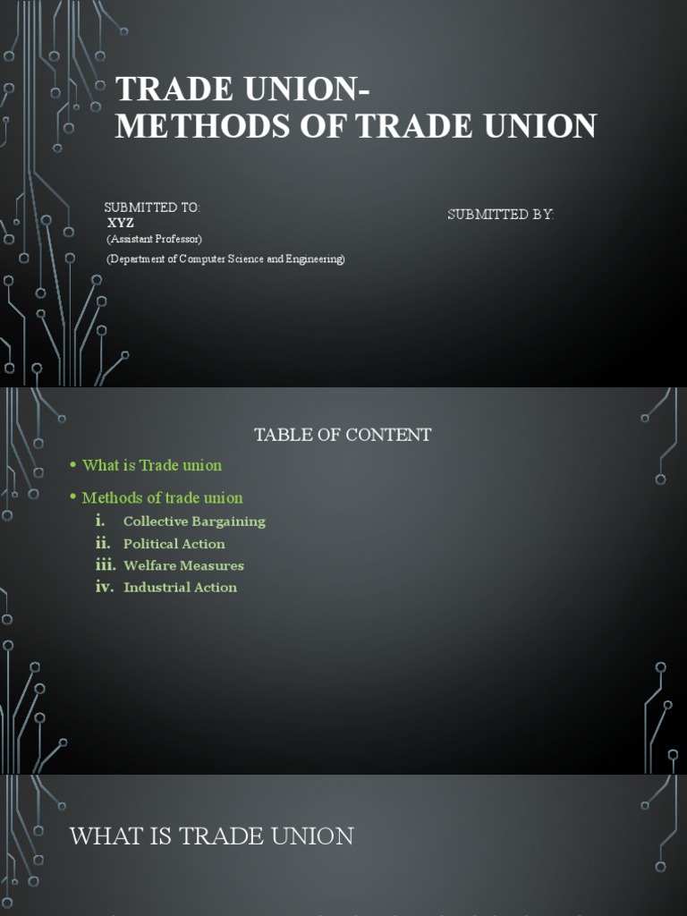 Methods of Trade Union | PDF | Trade Union | Collective Bargaining