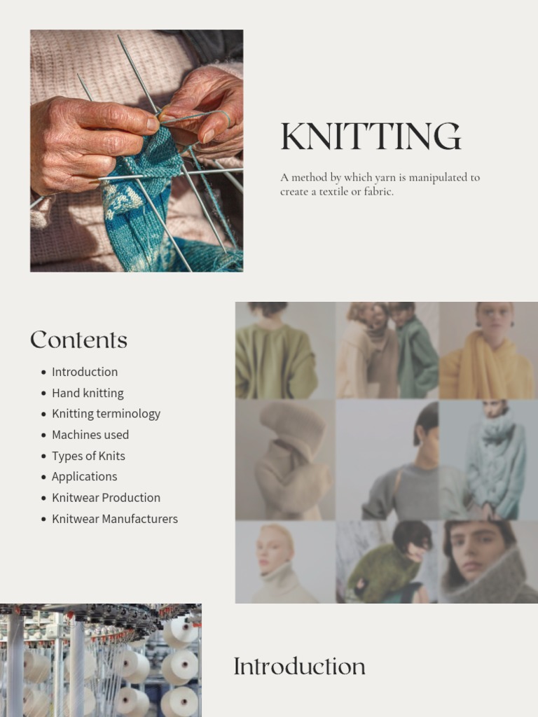 Knitting A Method By Which Yarn Is Manipulated To Create A Textile Or