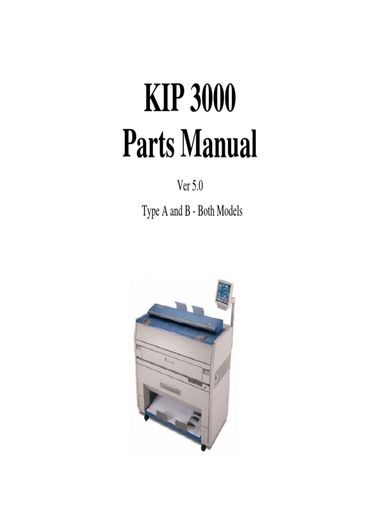 KIP 3000 Parts Manual: Ver 5.0 Type A and B - Both Models | PDF | Belt ...