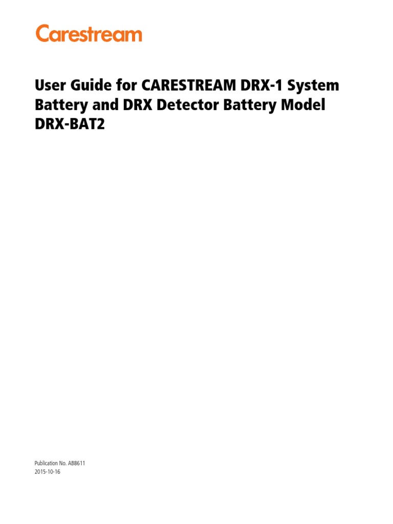 User Guide For CARESTREAM DRX-1 System Battery and DRX Detector Battery ...