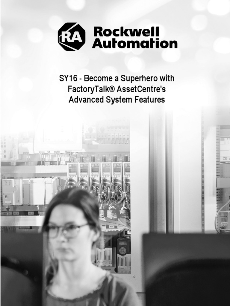 Become A Superhero With FactoryTalk AssetCentre's Advanced System ...