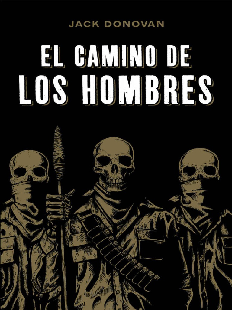 Jack Donovan - El Camino de Los Hombres | PDF | Masculinidad | Fuerza