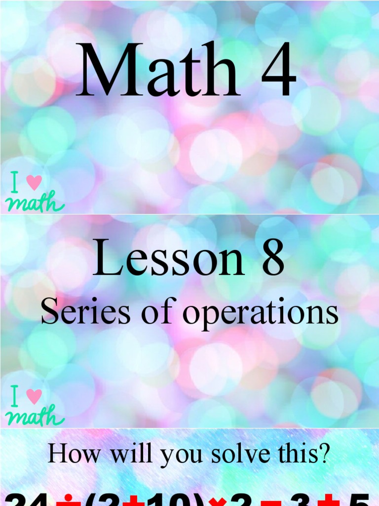 MATH 4 - Series of Operations | PDF