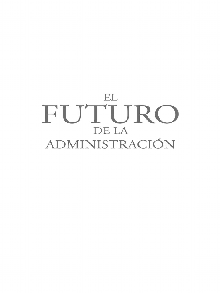El Futuro de La Administración - Gary Hamel | PDF