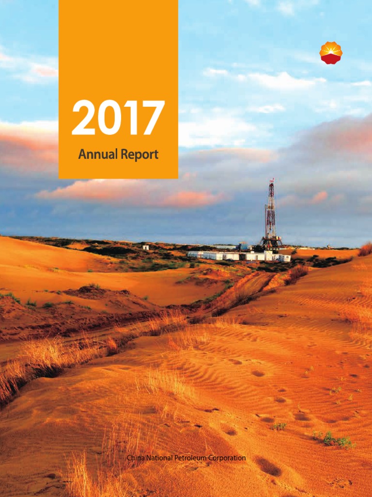 CNPC 2017 Annual Report Overview | PDF | Natural Gas | Petroleum