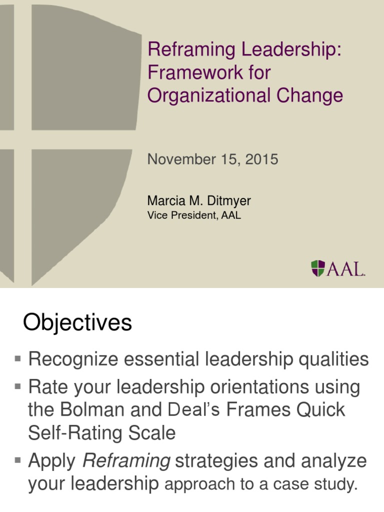Reframing Leadership: Framework For Organizational Change: November 15 ...