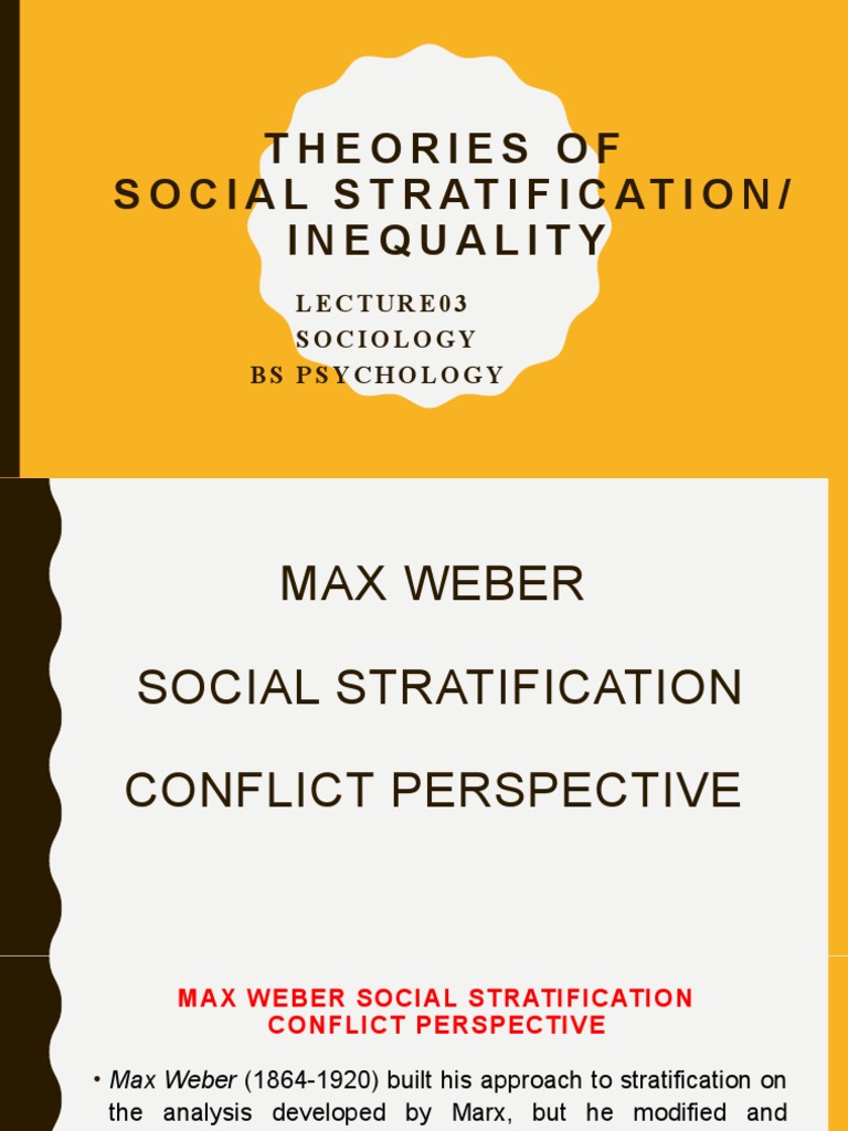03 Lecture Theories of Social Stratification Max Weber | PDF | Social ...