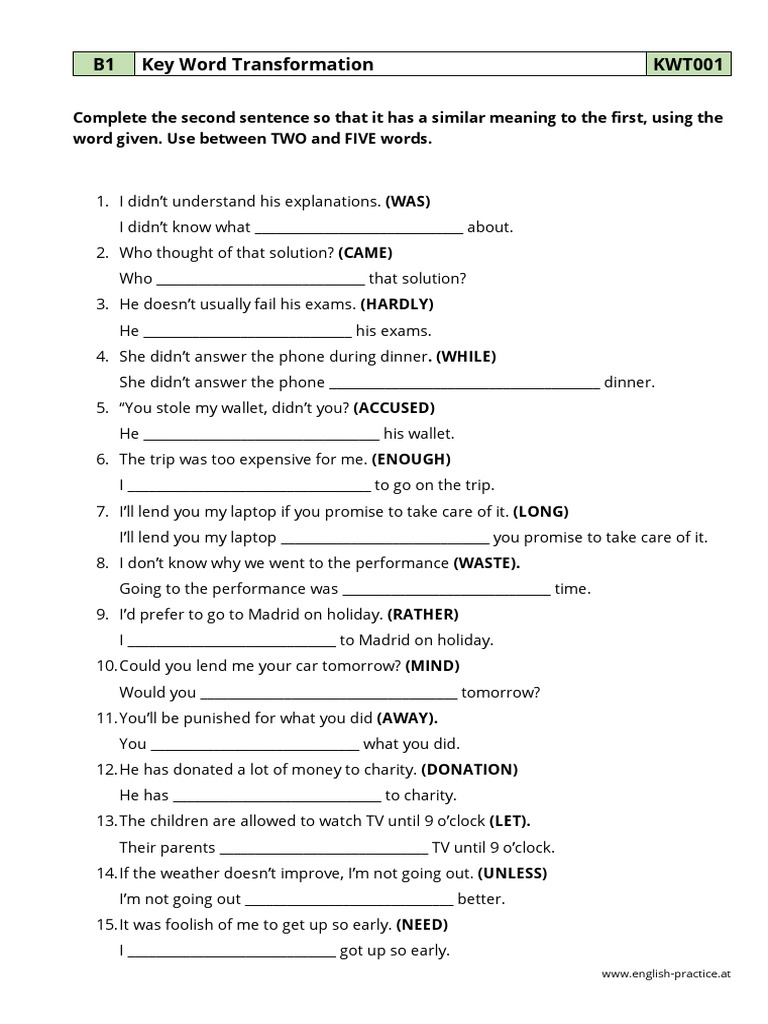 B1 Key Word Transformation KWT001 | PDF