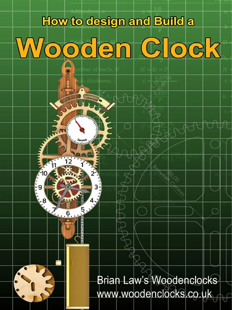 Book Woodenclock Design and Build Sample | PDF | Gear | Pendulum