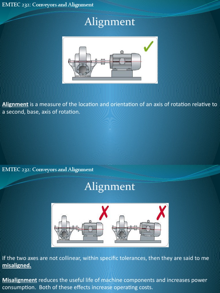 Alignment: Alignment Is A Measure of The Location and Orientation of An ...