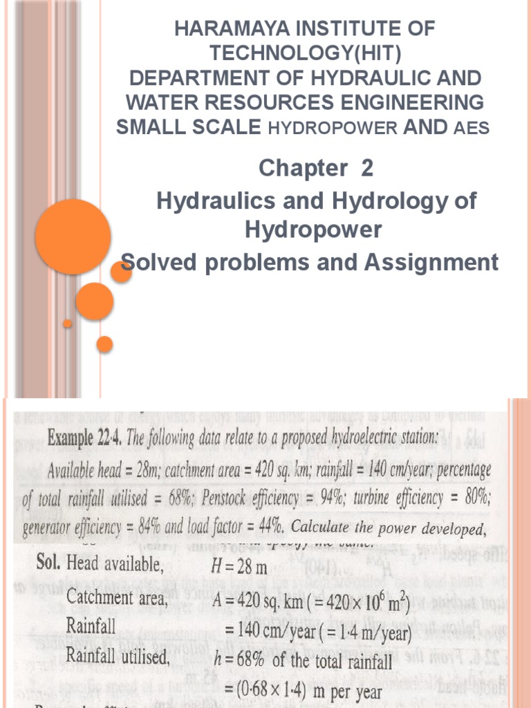 Hydraulics and Hydrology of Hydropower Solved Problems and Assignment ...