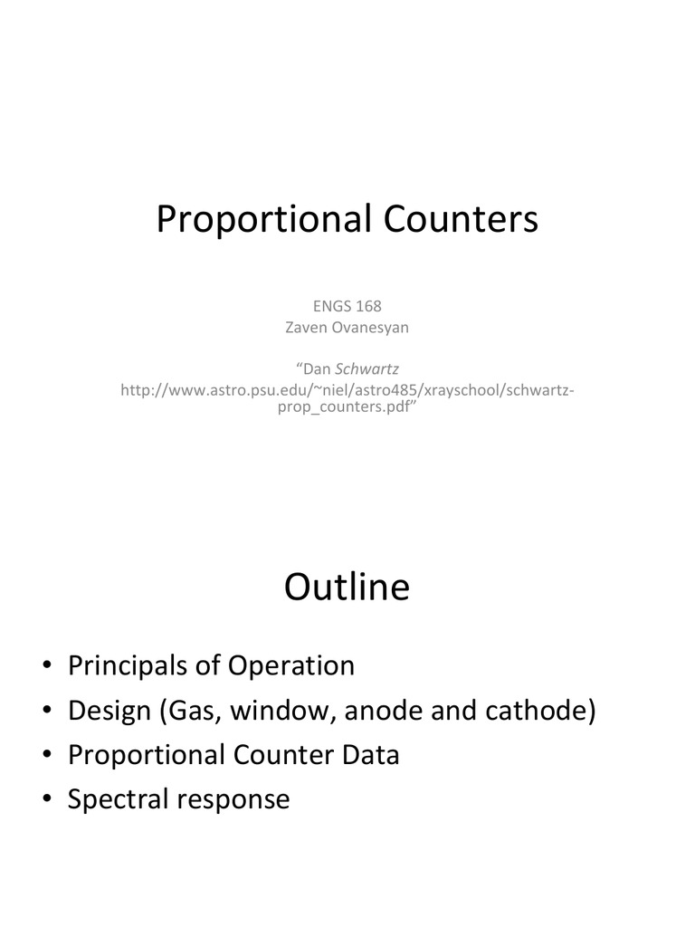 Proportional Counters: ENGS 168 Zaven Ovanesyan "Dan Schwartz Prop ...