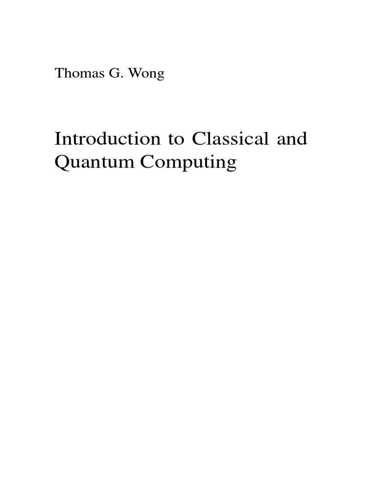 Introduction To Classical and Quantum Computing | PDF | Quantum ...