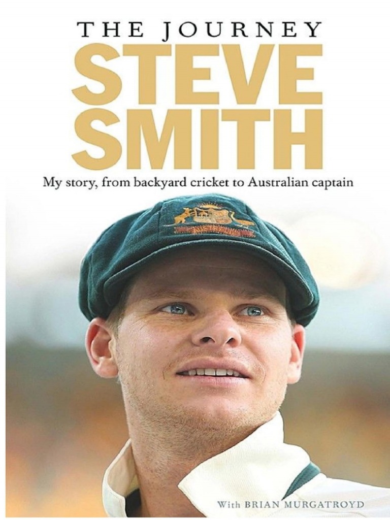 The Journey My Story From Backyard Crick - Steve Smith | PDF | Bowling ...