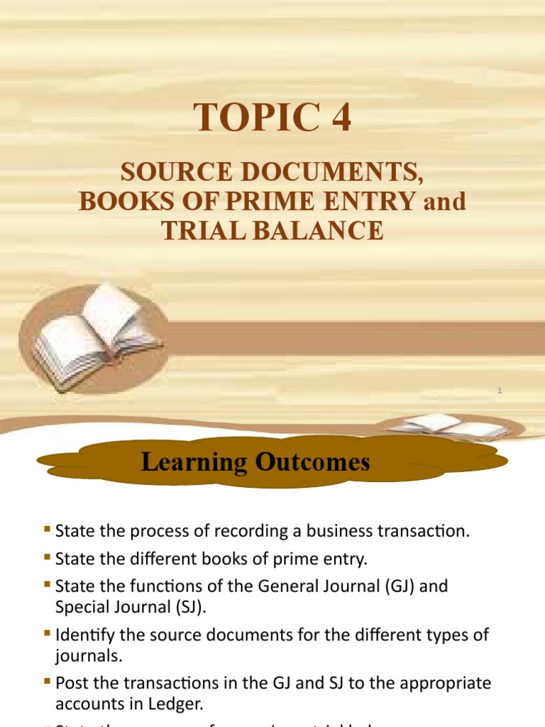 Topic 4: Source Documents, Books of Prime Entry and Trial Balance | PDF ...