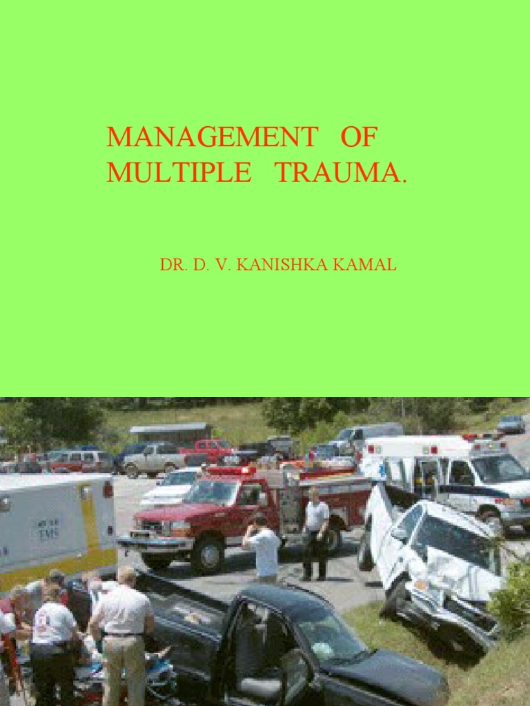 Management of Multiple Trauma.: Dr. D. V. Kanishka Kamal | PDF | Shock ...