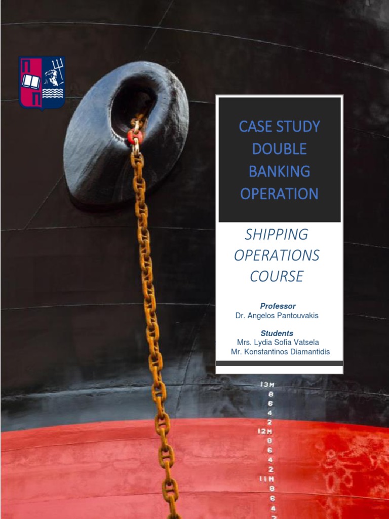 Case Study Double Banking Operation: Shipping Operations Course ...
