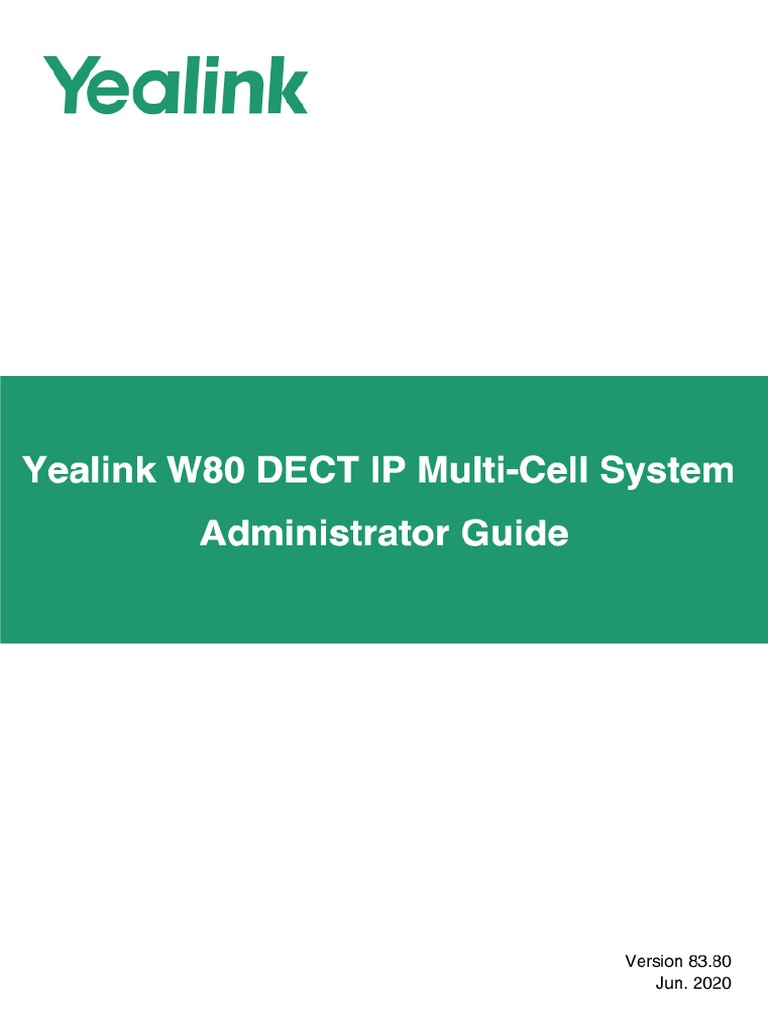 Yealink W80 DECT IP Multi-Cell System Administrator Guide V83.90 | PDF ...