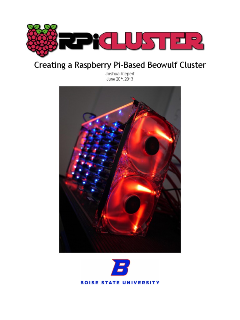 Creating A Raspberry Pi-Based Beowulf Cluster: Joshua Kiepert | PDF | Computer Cluster ...