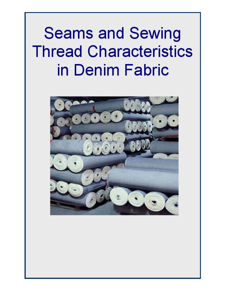 Sewing Thread and Seam Properties in Denim Fabric | PDF | Yarn | Young ...