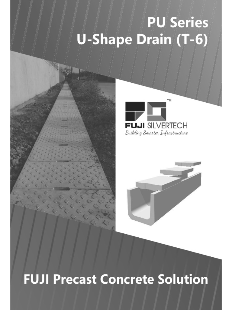 U-Shape Drain (T-6) PU Series: FUJI Precast Concrete Solution | PDF ...