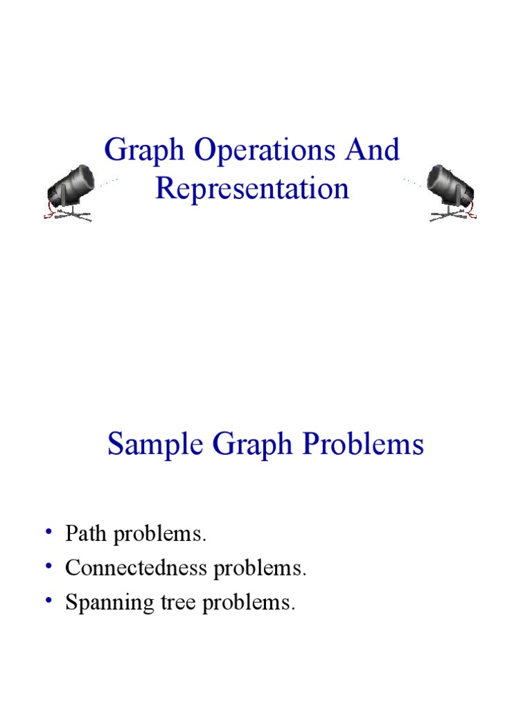 Graph Operations and Representation | Download Free PDF | Vertex (Graph ...
