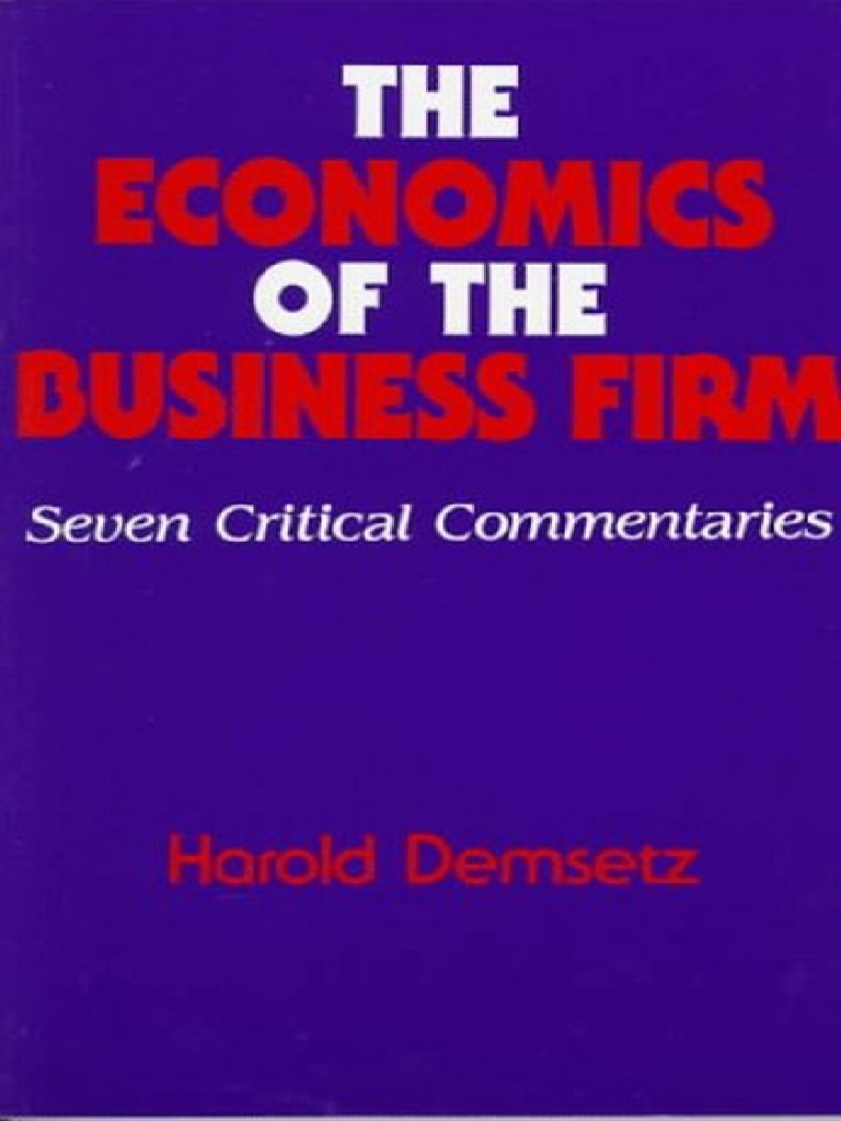 (1997) The Economics of The Business Firm - Demsetz | PDF | Market ...
