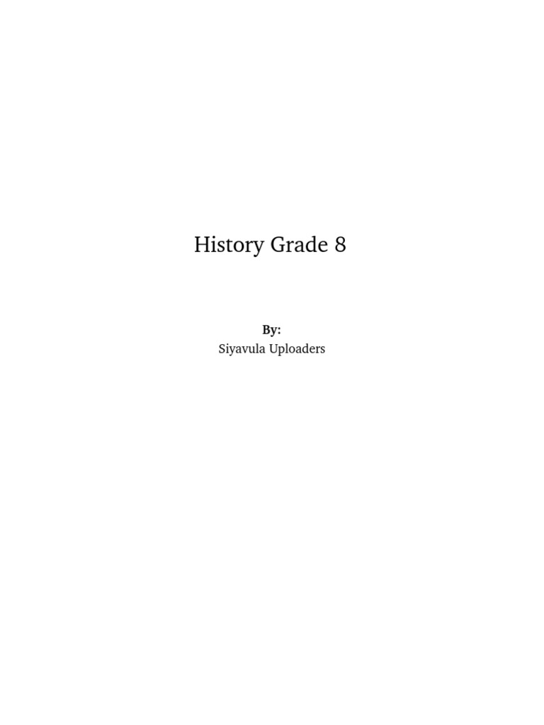 History Grade 8: Siyavula Uploaders | PDF | Educational Assessment ...